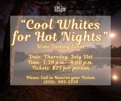 "Cool Whites for Hot Nights" Wine Tasting Event | The Wine House
